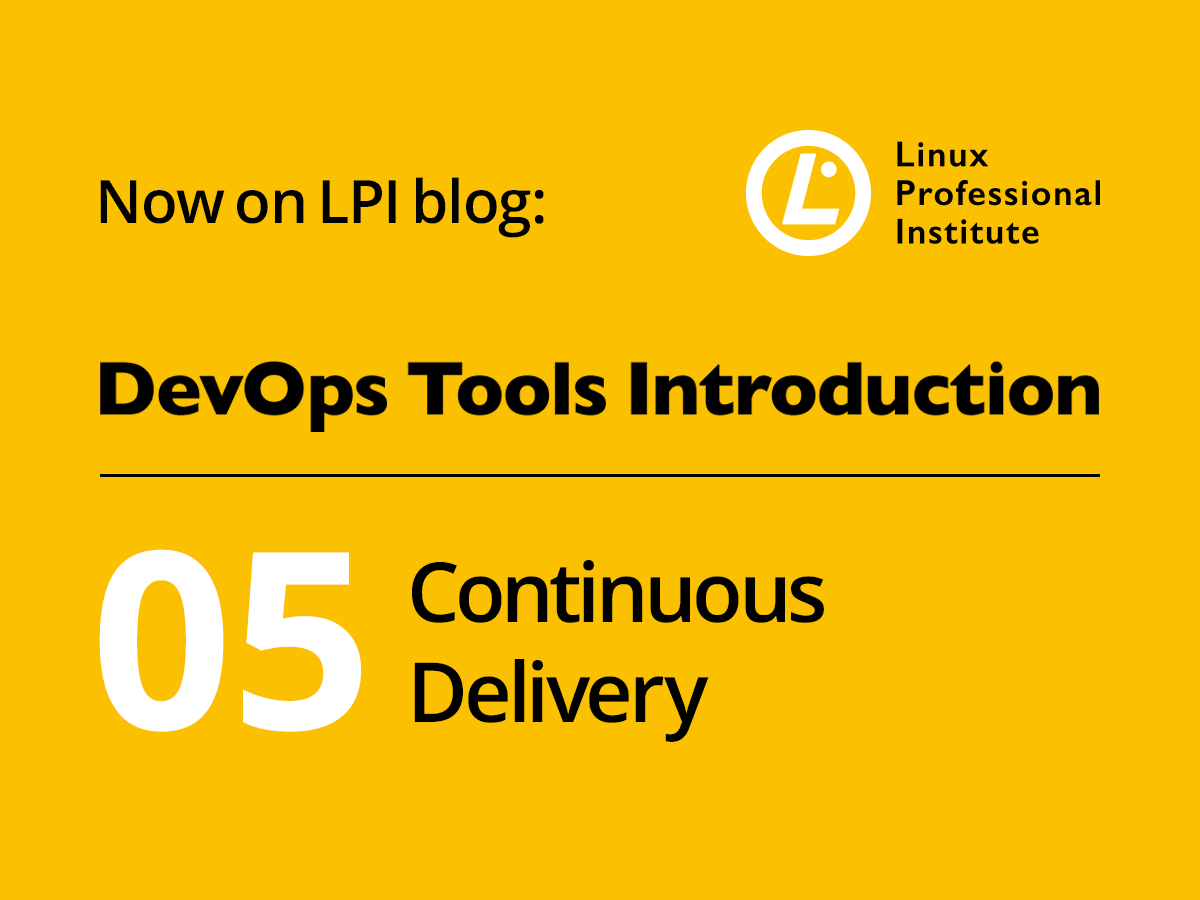 Blog Devops Tools Introduction 05 Continuous Delivery Linux Professional Institute