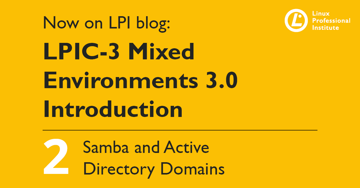 Blog - LPIC-3 Mixed Environments 3.0 Introduction #02: 302 Samba and ...