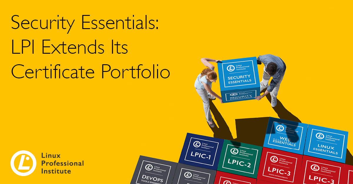 LPI Security Essentials: New Certificate on IT Security Basics - Linux ... LPI Security Essentials: New Certificate on IT Security Basics - Linux ...