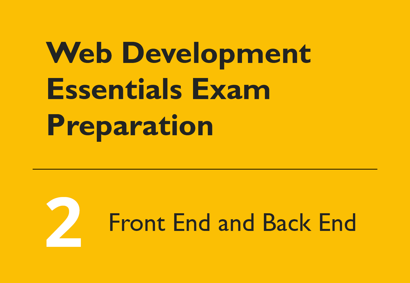 How to Prepare for the Web Development Essentials Exam, Part 2: Front ...