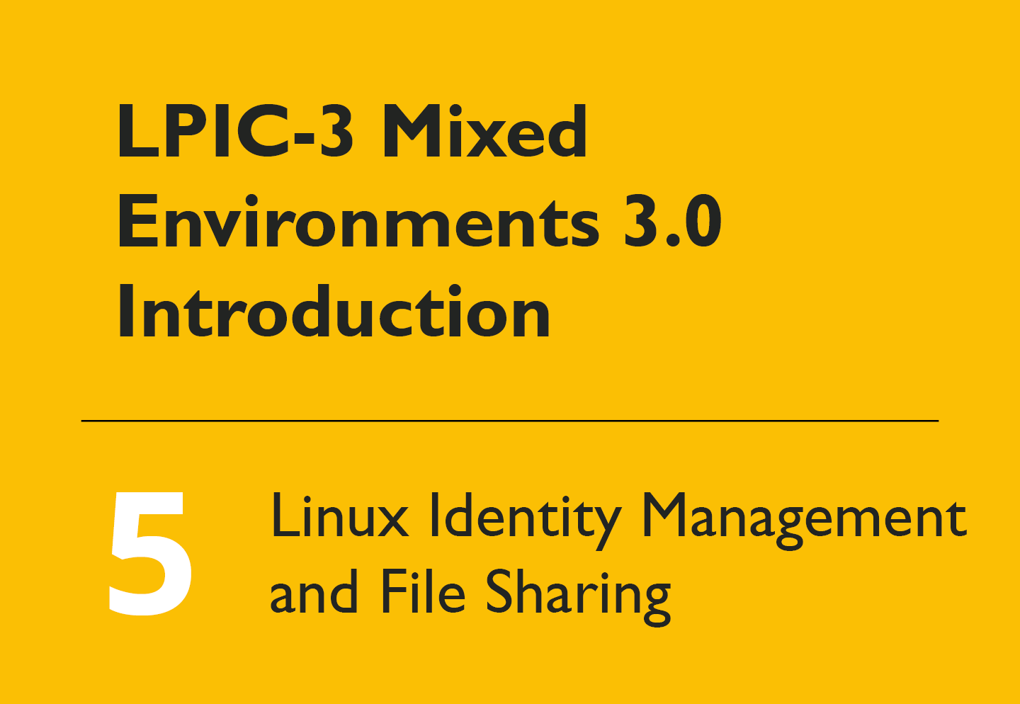 LPIC-3 Mixed Environments 3.0 Introduction #05: 305 Linux Identity ...