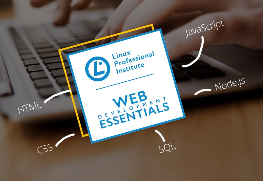 Linux Professional Institute Releases Web Development Essentials - Linux Professional Institute ...