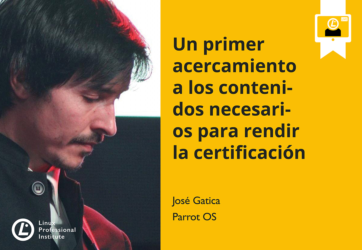 Webinar: Linux Professional Institute Security Essentials (Spanish ... Webinar: Linux Professional Institute Security Essentials (Spanish ...